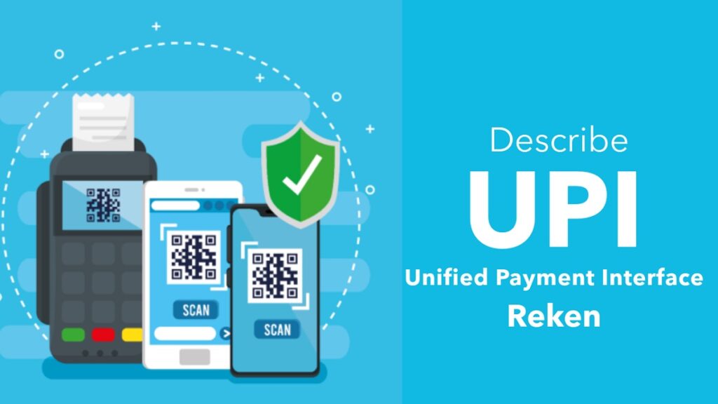 Describe UPI (Unified Payment Interface) - Reken.io - Smart Receipt Solution