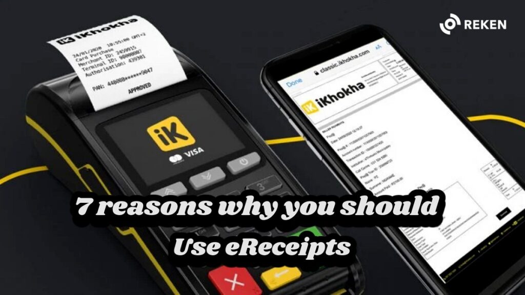 7 reasons why you should use eReceipts - Reken.io - Smart Receipt Solution