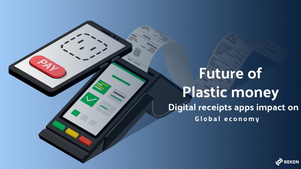 Future of plastic money and digital receipts apps impact on global ...