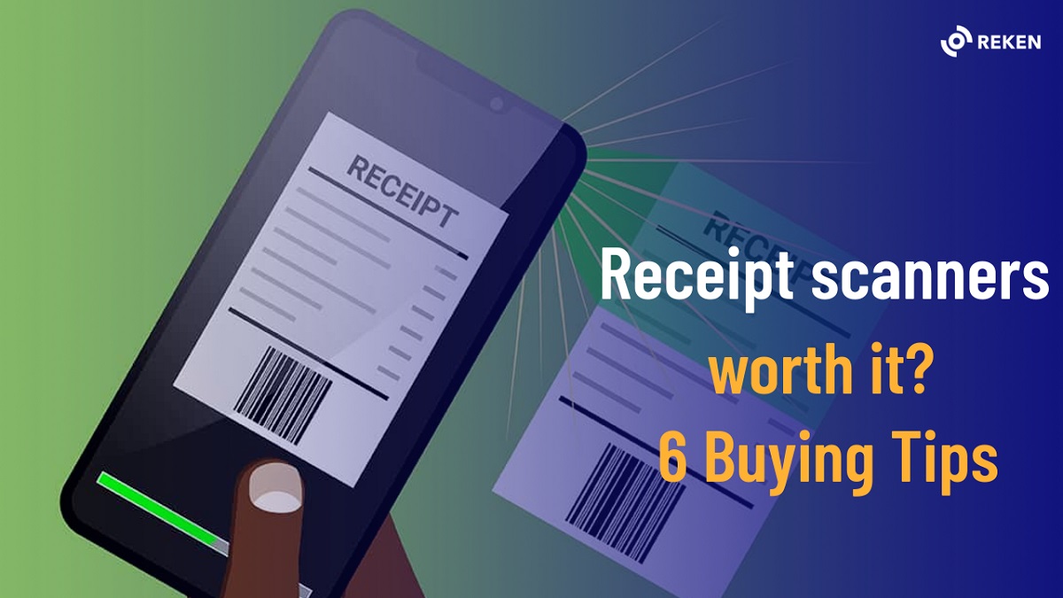 Receipt scanners: worth it? 6 Buying Tips - Reken.io - Smart Receipt ...